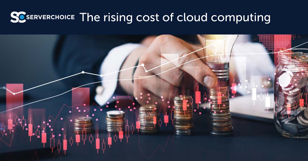 The rising cost of cloud computing - ServerChoice.com